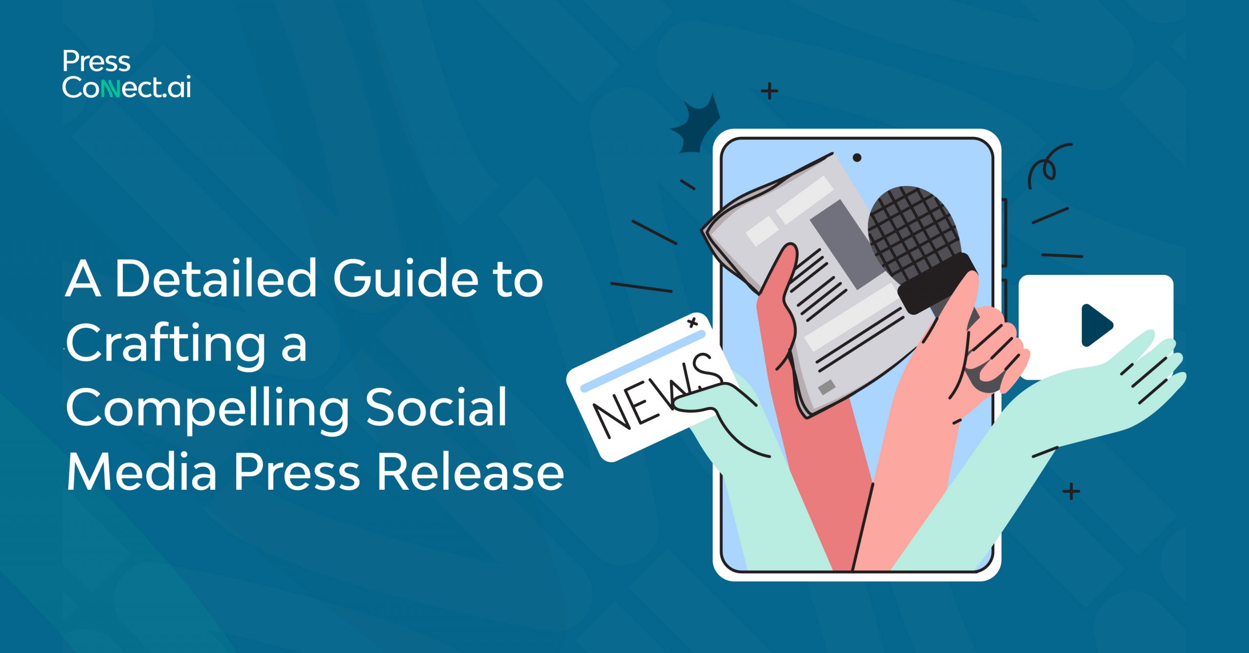 A Detailed Guide to Crafting a Compelling Social Media Press Release